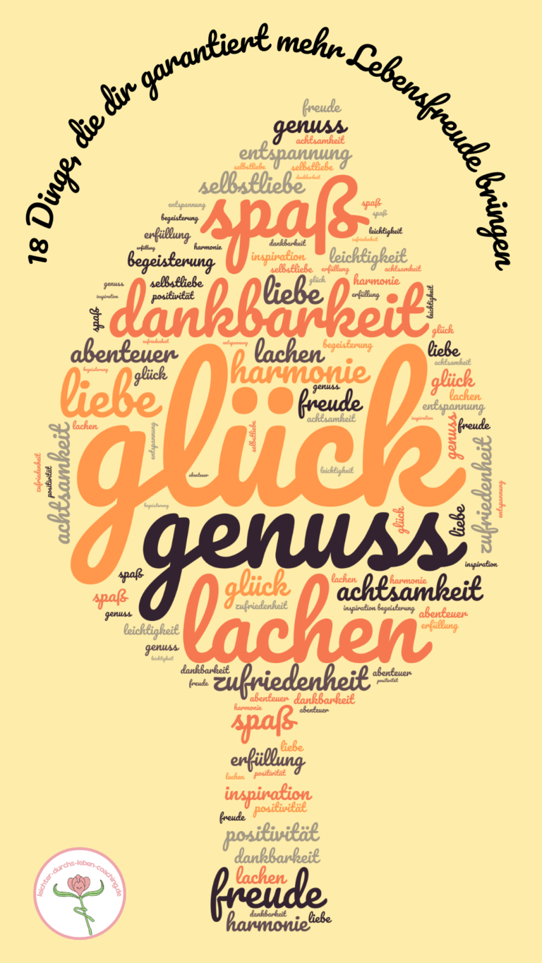 Lebensfreude: 20 goldene Tipps für Glück und und Erfüllung