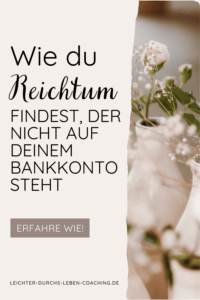 Ein reiches Leben führen: 8 Wunderwaffen für mehr Erfüllung